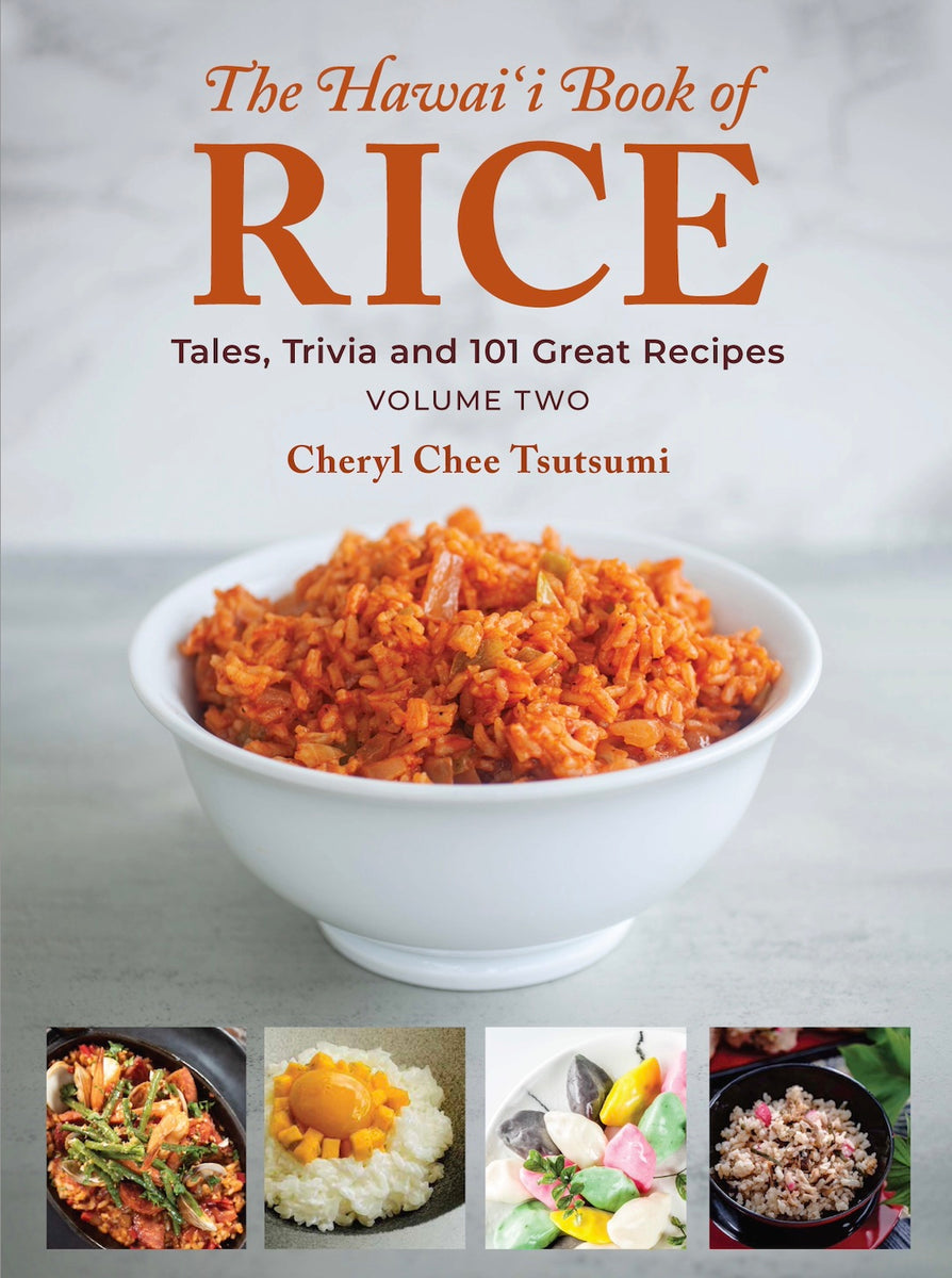 The Hawai‘i Book of Rice – Vol. 2 – Watermark Publishing